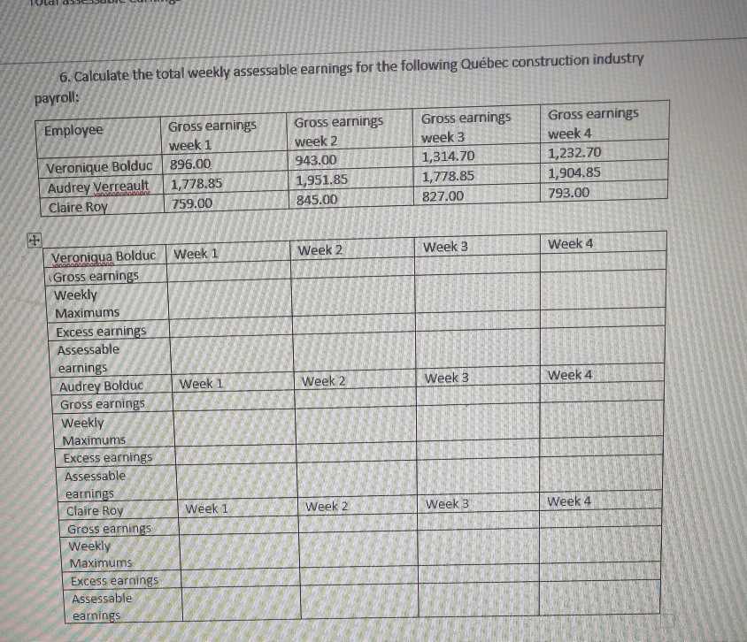 6. Calculate the total weekly assessable earnings for | Chegg.com