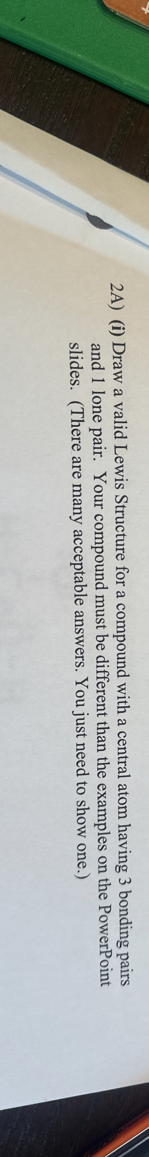 Solved 2A) (i) ﻿Draw a valid Lewis Structure for a compound | Chegg.com