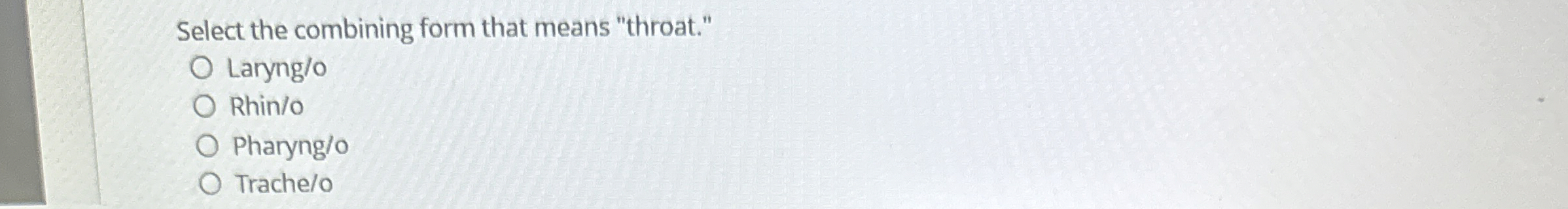 Solved Select the combining form that means | Chegg.com