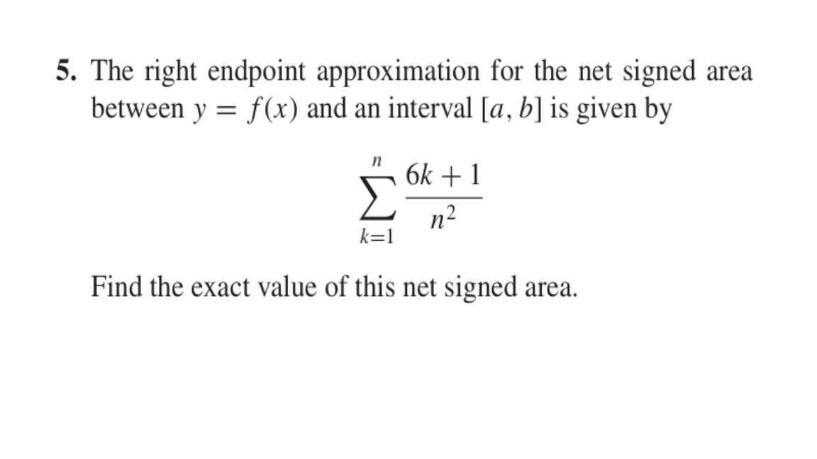 Solved The right end point approximation for the net signed | Chegg.com