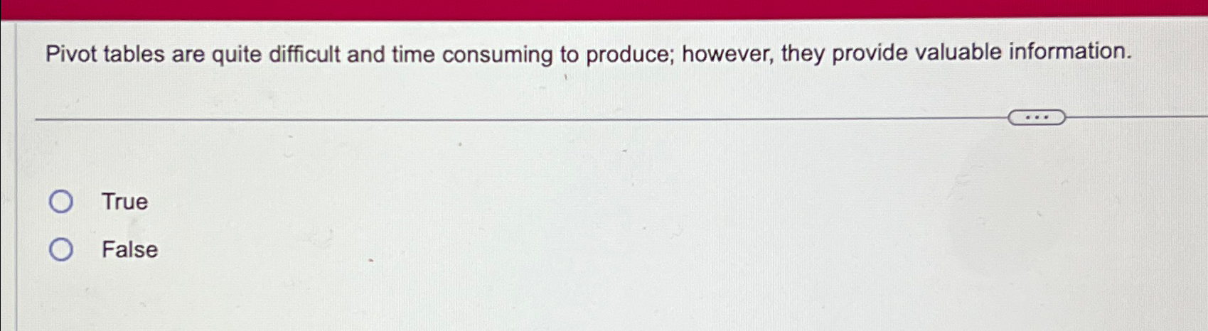 Solved Pivot tables are quite difficult and time consuming | Chegg.com