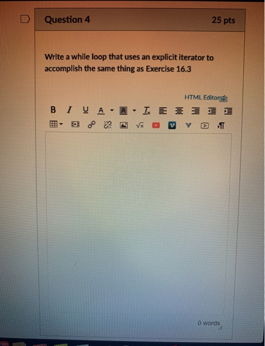 Question 4 25 pts Write a while loop that uses an | Chegg.com