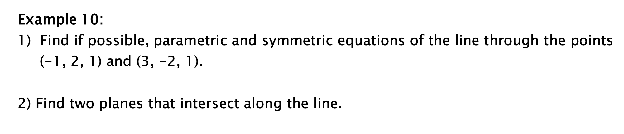 Solved Example 10:Find if possible, parametric and symmetric | Chegg.com
