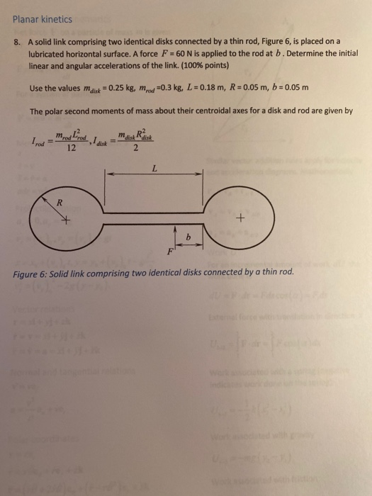 Solved Planar kinetics 8. A solid link comprising two | Chegg.com