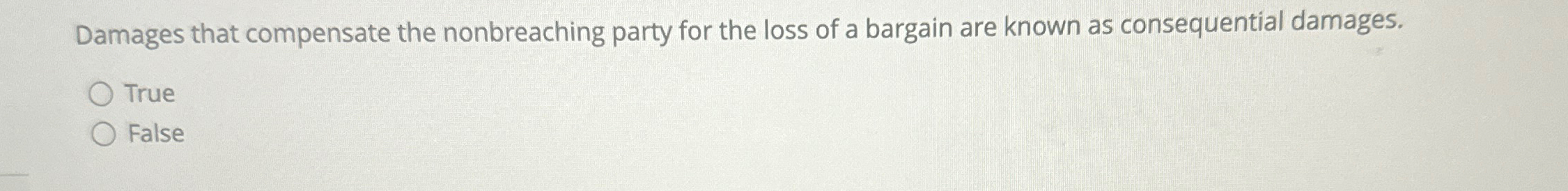 Solved Damages that compensate the nonbreaching party for | Chegg.com