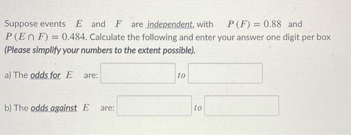 Solved If P(E) = 0.95 , then calculate and find that (enter | Chegg.com