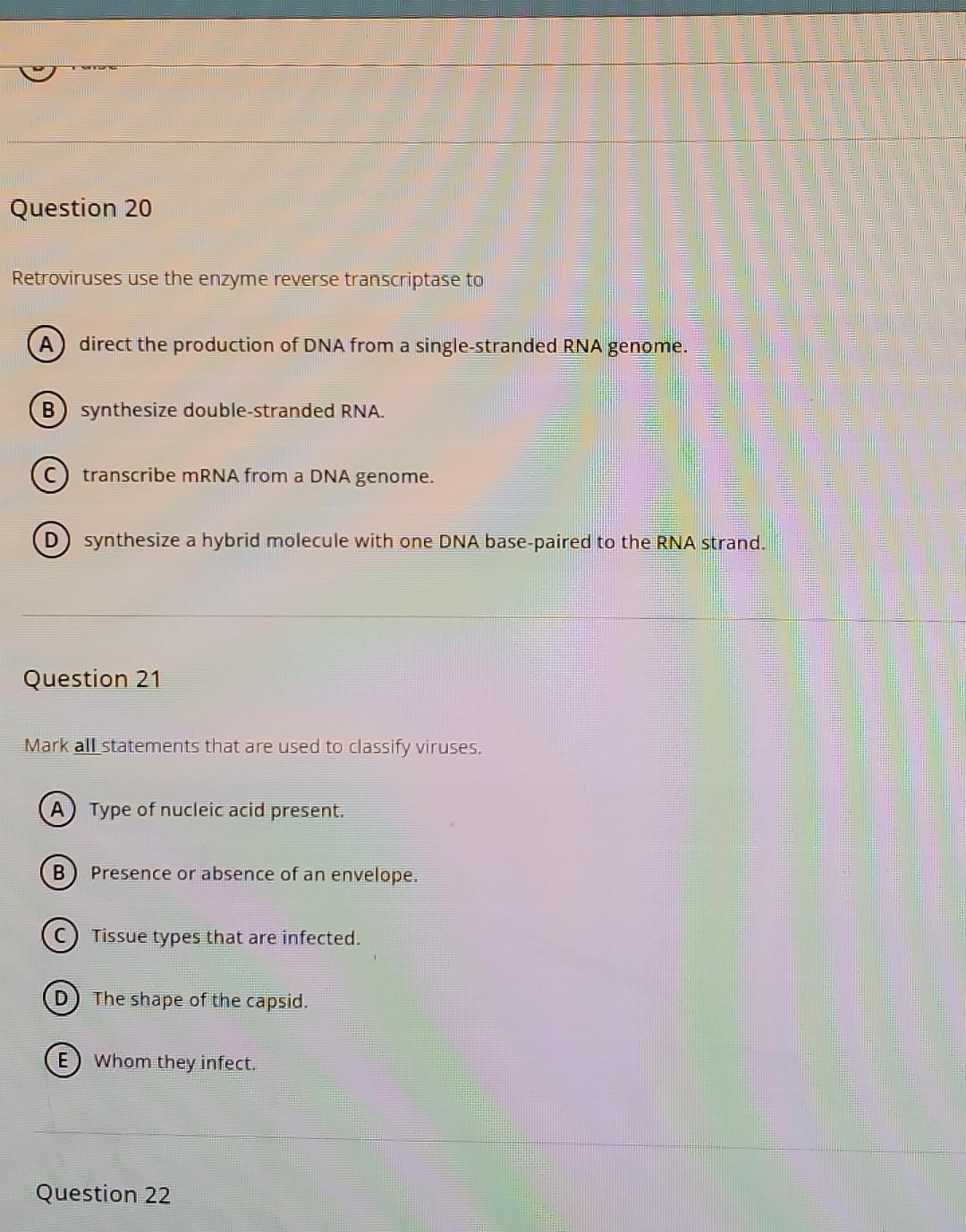 Solved Question 20 Retroviruses use the enzyme reverse | Chegg.com