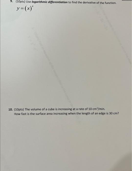 Solved 9. (10pts) Use logarithmic differentiation to find | Chegg.com