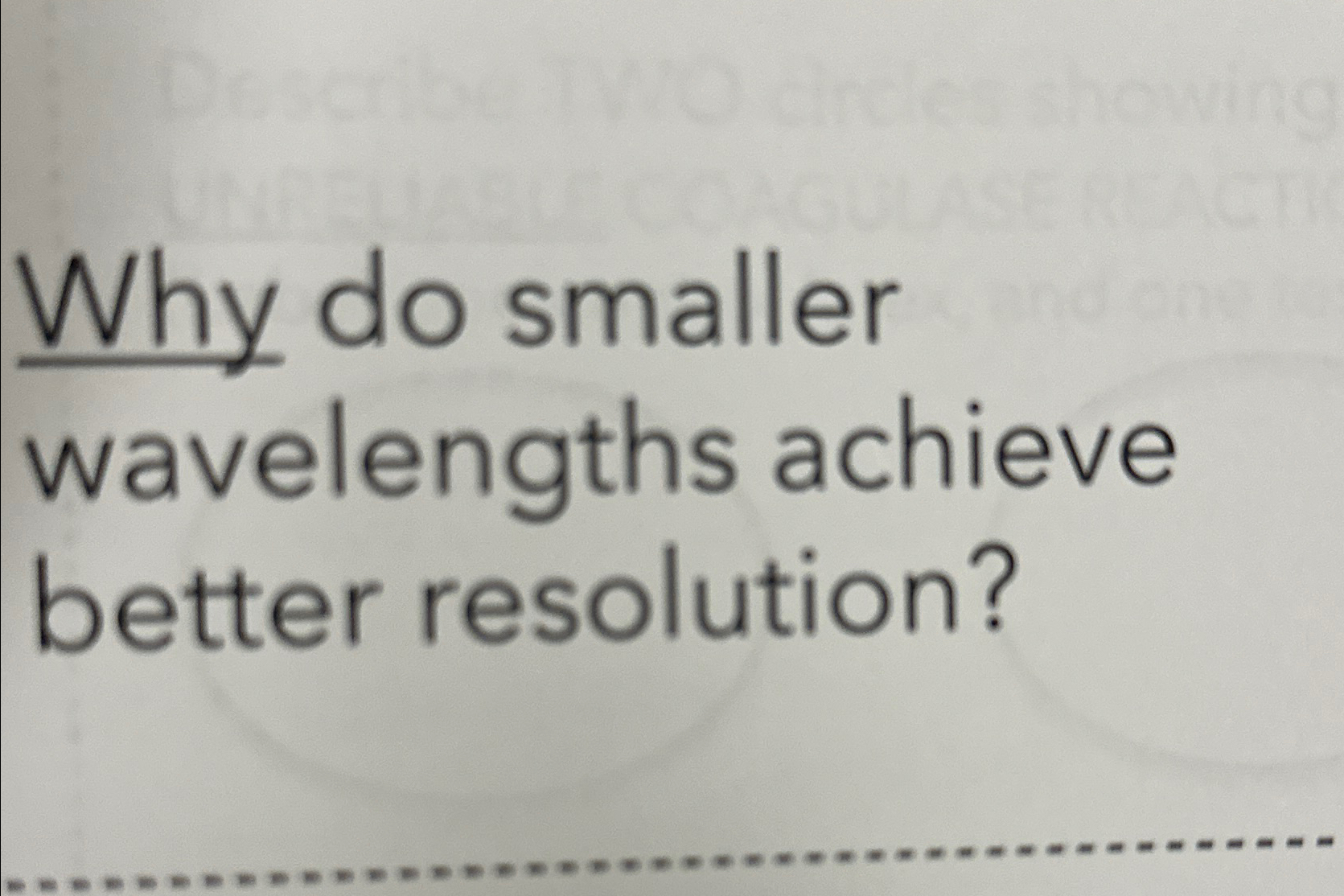 Solved Why do smaller wavelengths achieve better resolution? | Chegg.com
