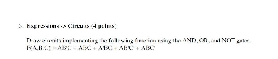 Solved 5. Expressions -> Circuits (4 points) Draw circuits | Chegg.com