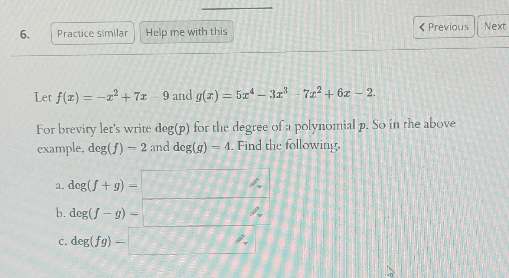 Solved Let f(x)=-x2+7x-9 ﻿and g(x)=5x4-3x3-7x2+6x-2.For | Chegg.com