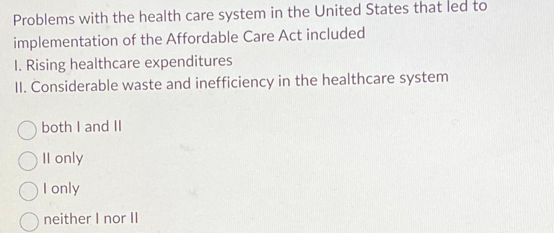 Solved Problems with the health care system in the United | Chegg.com