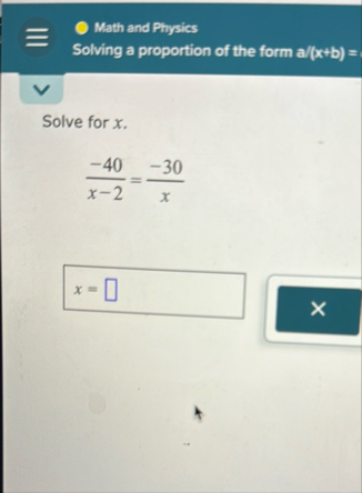 Solved Math and PhysicsSolving a proportion of the form | Chegg.com