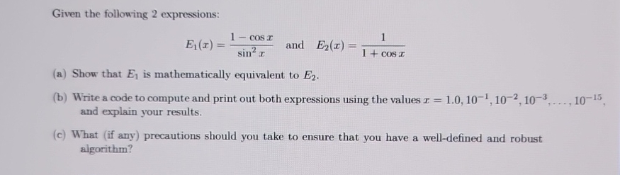 Solved Given the following 2 ﻿expressions:E1(x)=1-cosxsin2x | Chegg.com