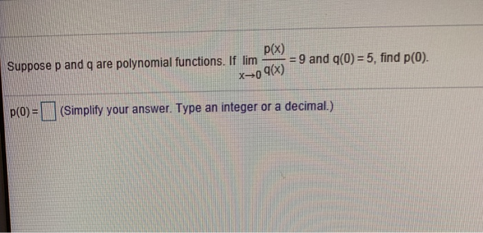 Solved p(x) = 9 and g(0) = 5, find p(0). Suppose p and q are | Chegg.com