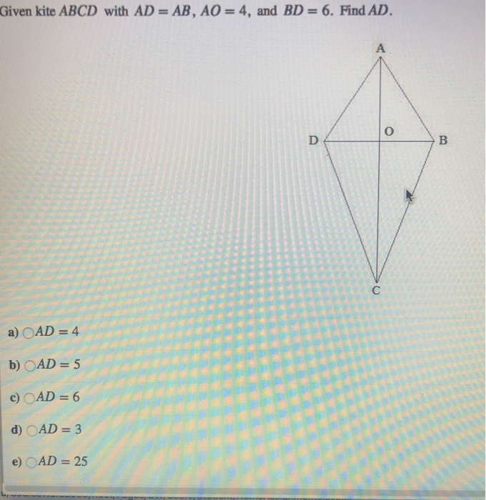 Solved Given kite ABCD with AD = AB, AO = 4, and BD = 6. | Chegg.com