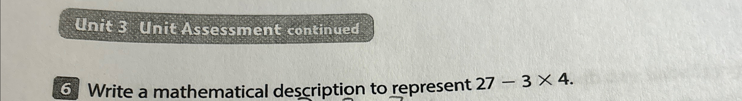 Solved Units Unit Assessment conthued6. ﻿Write a | Chegg.com