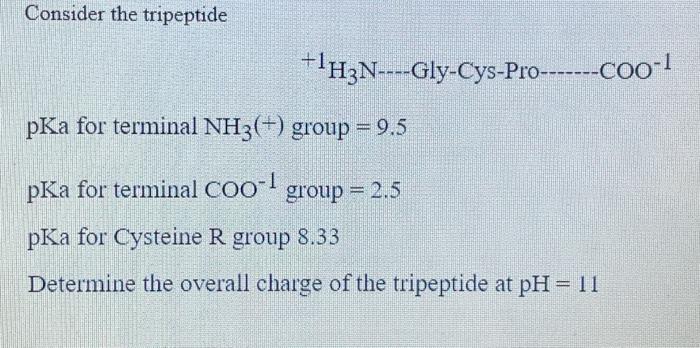 Solved Consider the tripeptide | Chegg.com