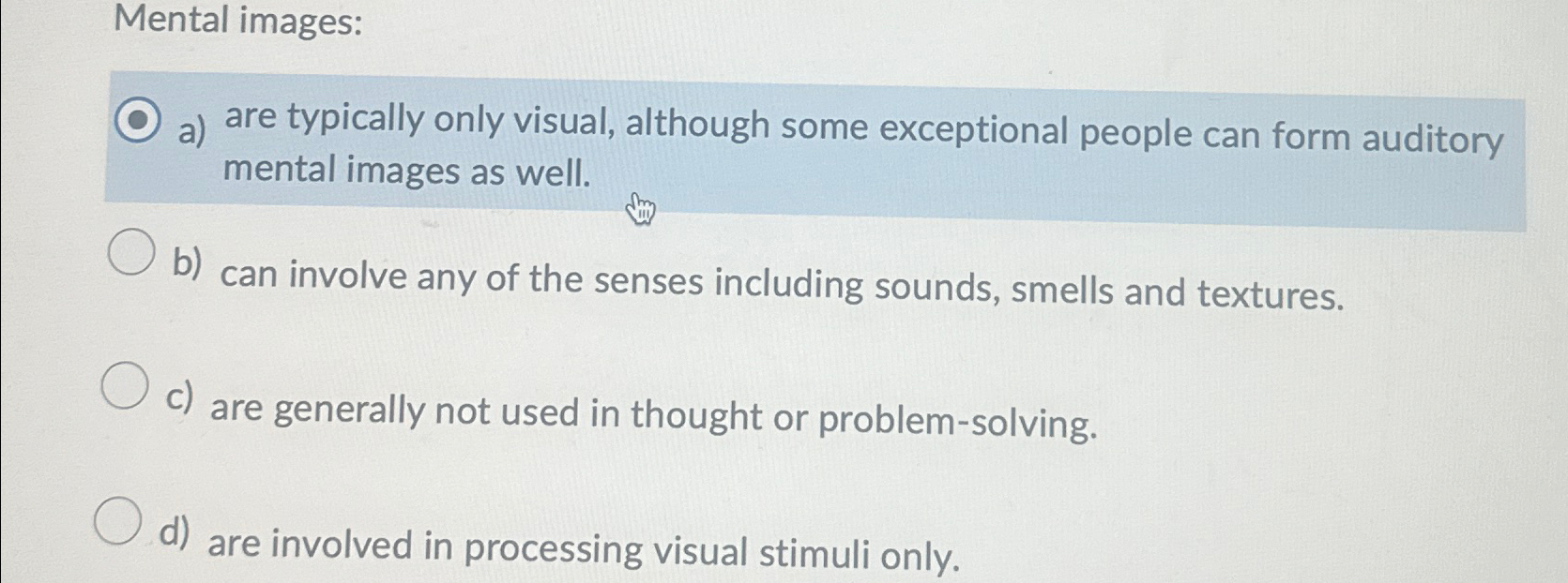 Solved Mental images:a) ﻿are typically only visual, although | Chegg.com