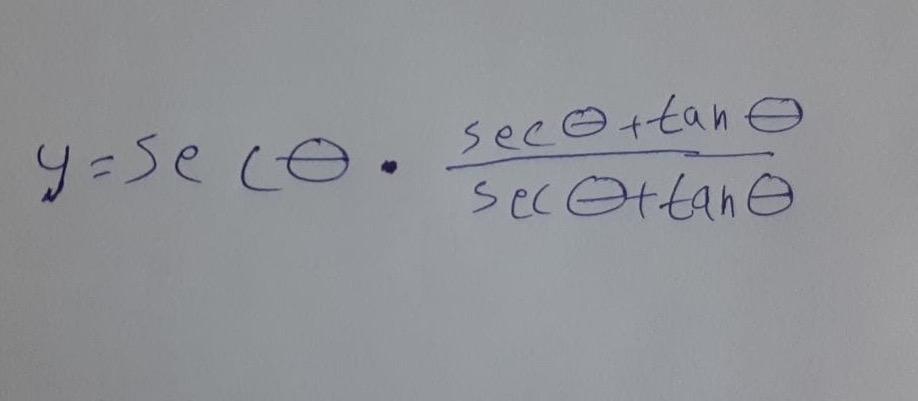 Solved y=secθ*secθ+tanθsecθ+tanθ | Chegg.com