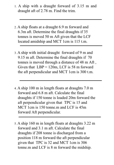 Solved 1. A ship with a draught forward of 3.15 m and | Chegg.com