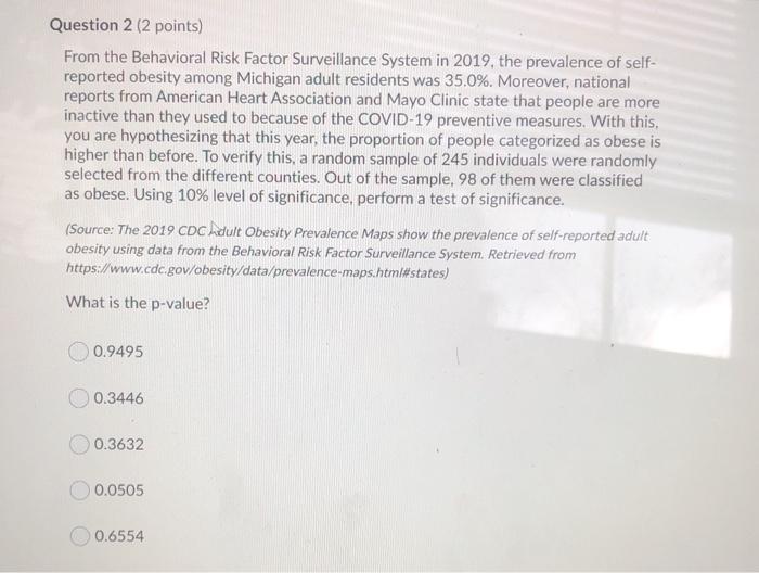 Solved Question 2 (2 points) From the Behavioral Risk Factor | Chegg.com