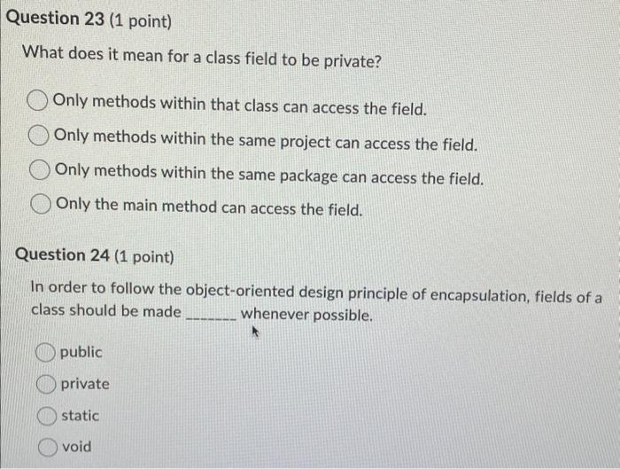 Solved What does it mean for a class field to be private? | Chegg.com
