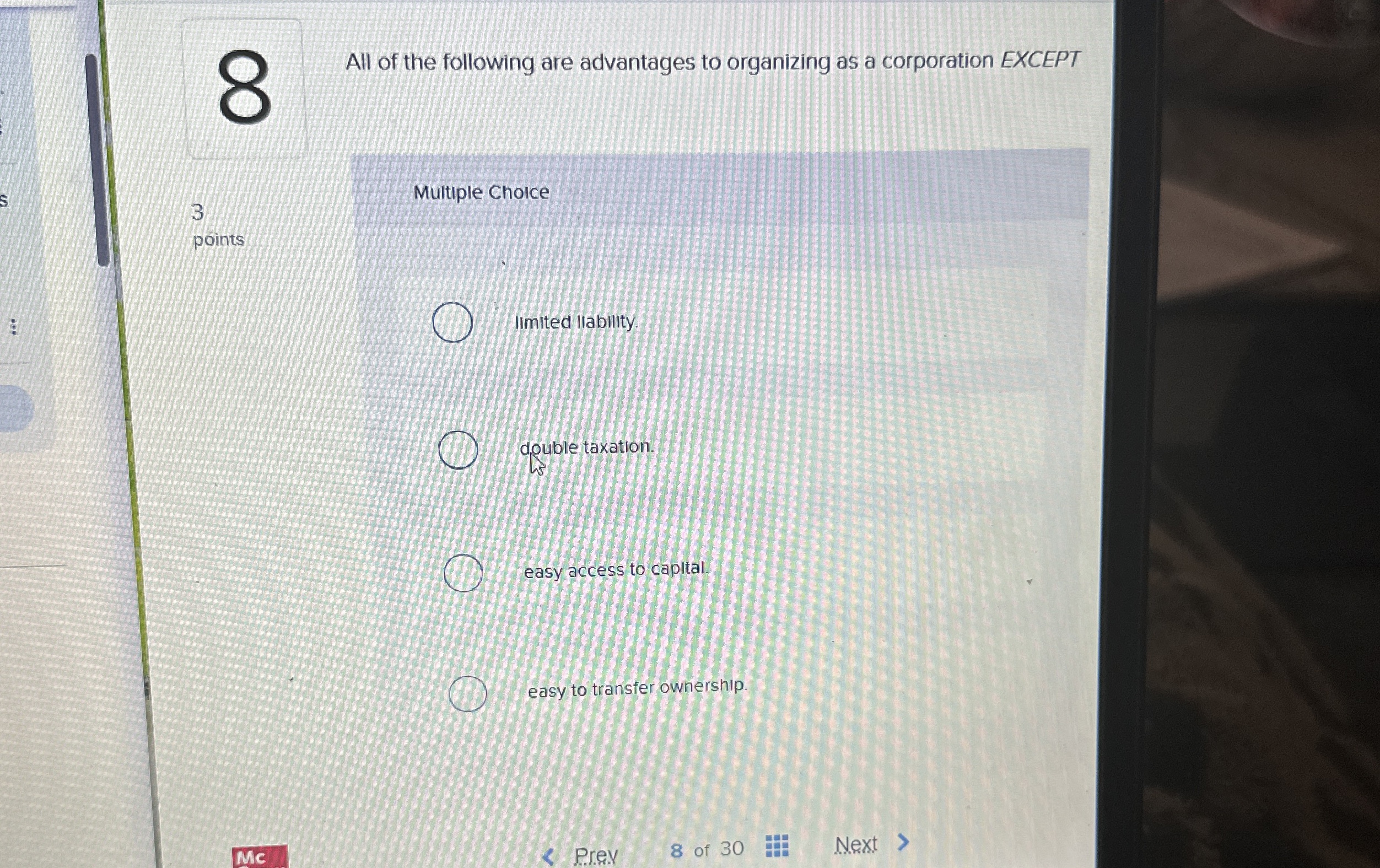 Solved 8All of the following are advantages to organizing as | Chegg.com