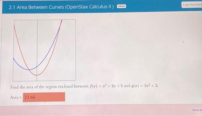 Solved 2.1 Area Between Curves (OpenStax Calculus II) Find | Chegg.com