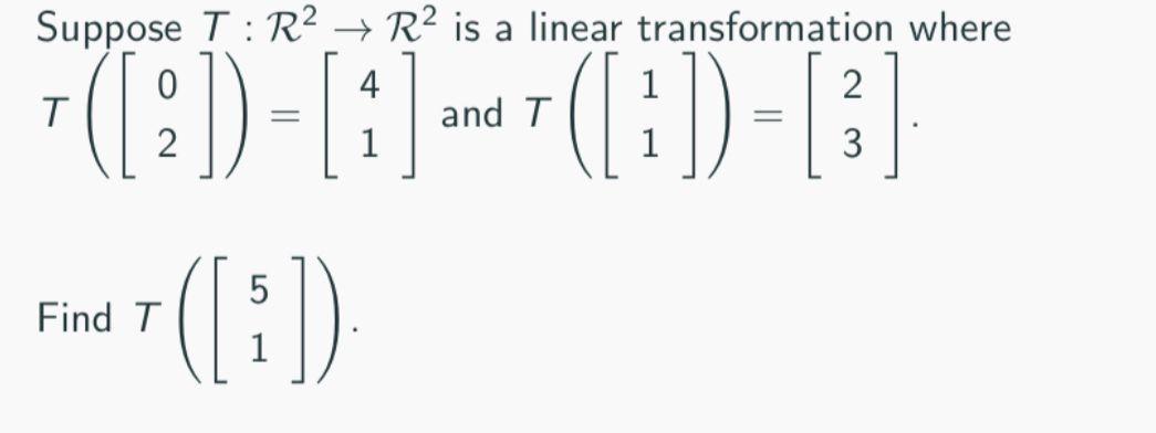 Solved - a Suppose T : R2 + R2 is a linear transformation | Chegg.com