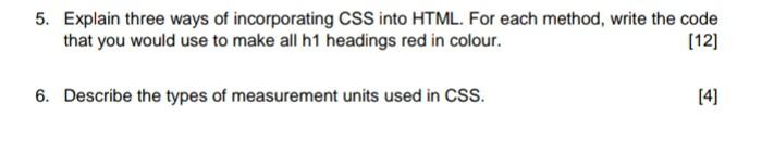 Solved 5. Explain three ways of incorporating CSS into HTML. | Chegg.com