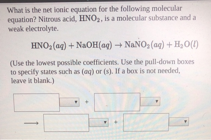 Solved What is the net ionic equation for the following | Chegg.com