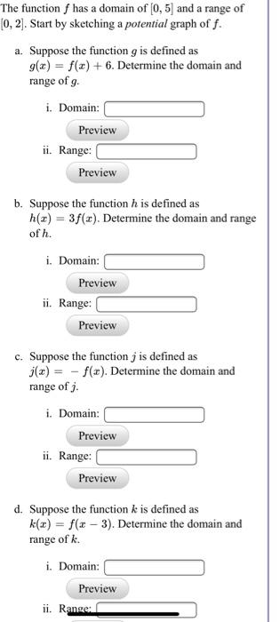 Solved The function f has a domain of (0,5) and a range of | Chegg.com