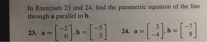 Solved In Exercises 23 and 24, find the parametric equation | Chegg.com