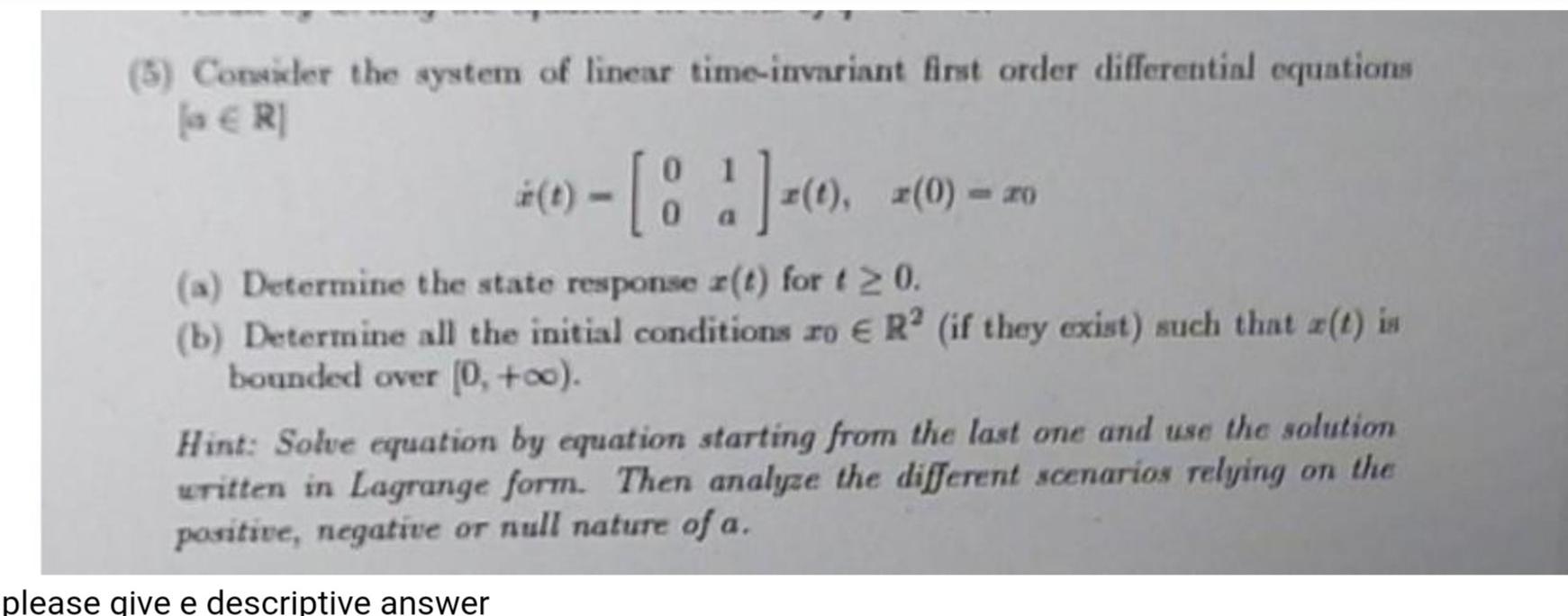 Solved (5) Consider the system of linear time-invariant | Chegg.com