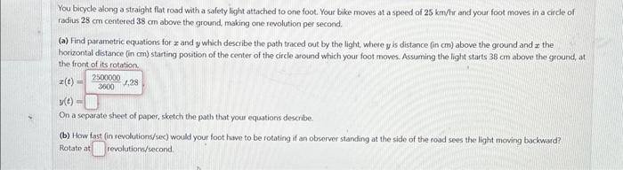 Solved You bicycle along a straight flat road with a safety | Chegg.com