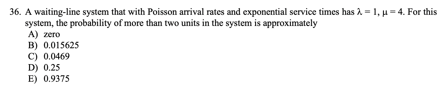 Solved A waiting-line system that with Poisson arrival rates | Chegg.com