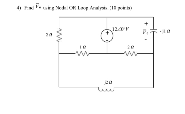 Solved Find ?bar (V)0 ﻿using Nodal OR Loop Analysis. (10 | Chegg.com