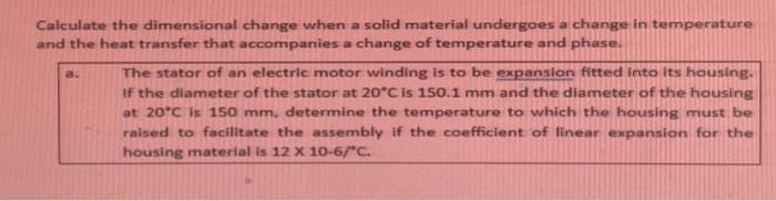 Solved Calculate the dimensional change when a solid | Chegg.com