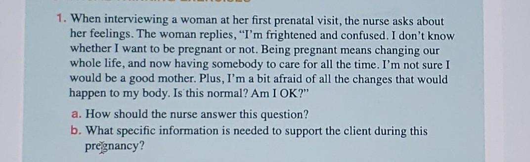 Solved 1. When interviewing a woman at her first prenatal | Chegg.com