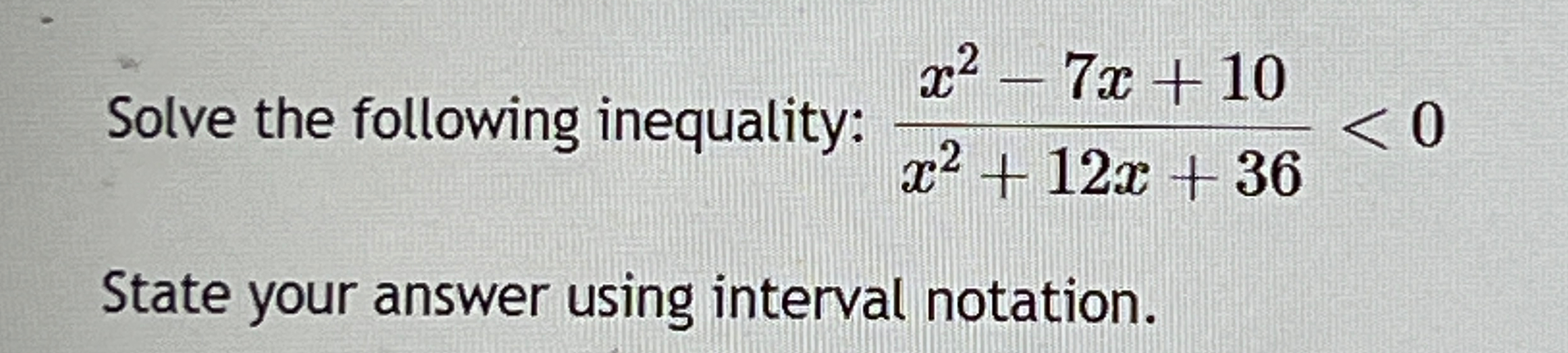 Solved Solve the following inequality: | Chegg.com