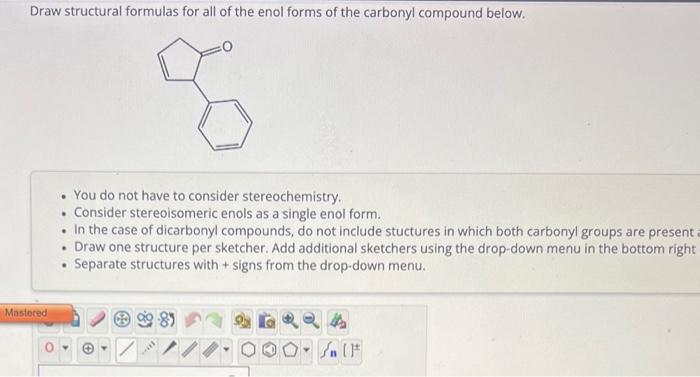 Solved Draw structural formulas for all of the enol forms of | Chegg.com