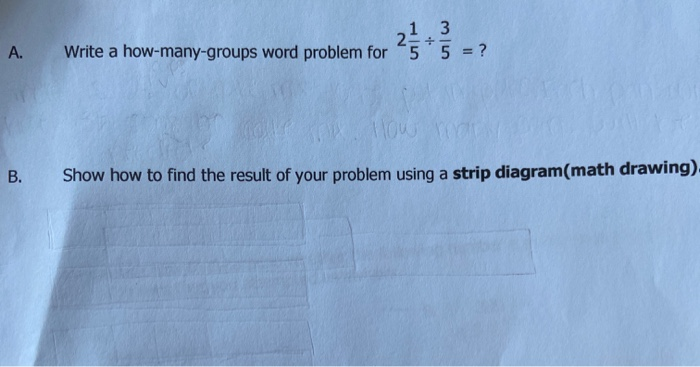 Solved A. Write a how-many-groups word problem for 5 لا لا = | Chegg.com