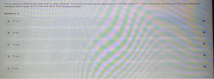 Solved PTC is a chemical compound that tastes biter to | Chegg.com