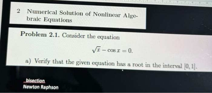 Solved 2 Numerical Solution of Nonlinear Algebraic Equations | Chegg.com