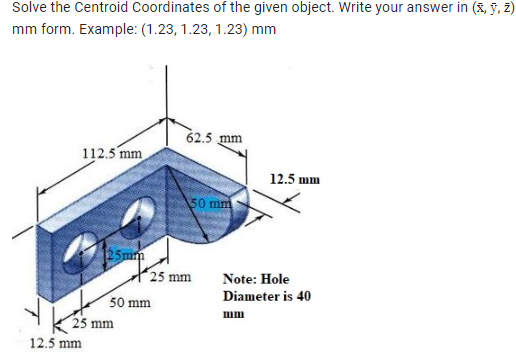 Solved Solve the Centroid Coordinates of the given object. | Chegg.com