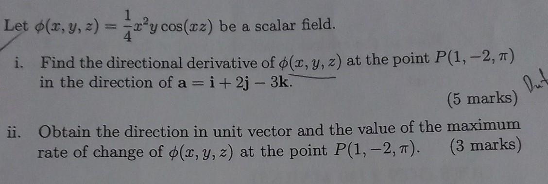 Solved Let ϕ(x,y,z)=41x2ycos(xz) be a scalar field. i. Find | Chegg.com
