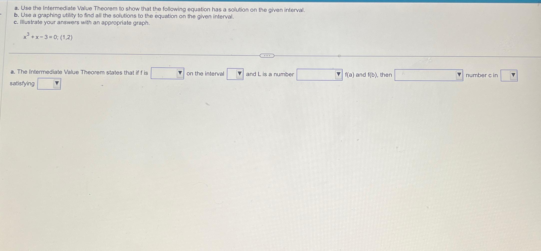 Solved a. ﻿Use the Intermediate Value Theorem to show that | Chegg.com