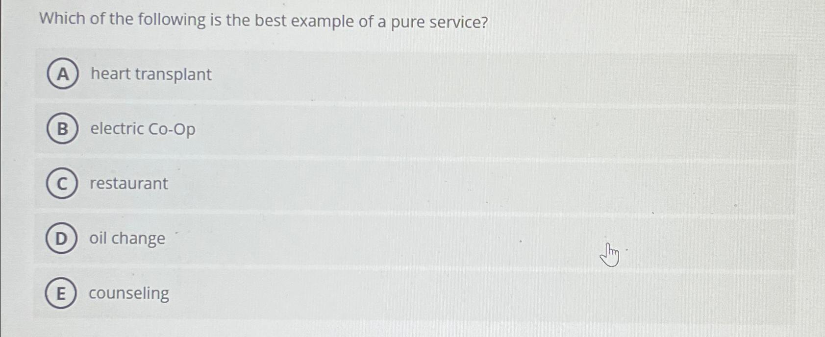 Solved Which of the following is the best example of a pure | Chegg.com