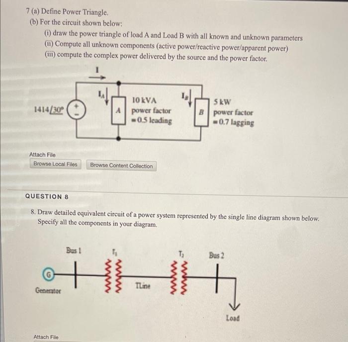 Solved 7 (a) Define Power Triangle. (b) For the circuit | Chegg.com